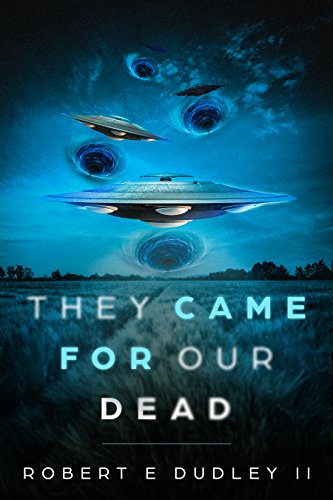 They came for our dead eBook : Dudley II, Robert E, Conley, Autumn ...