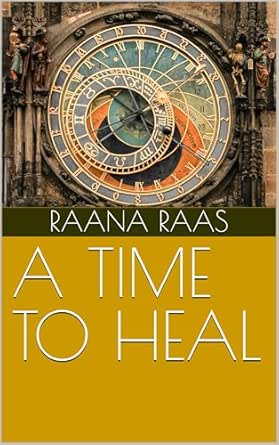 Amazon.com: A Time to Heal (Wondertimes Book 1) eBook : Raas, Raana ...
