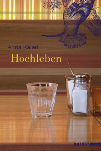 Hochleben: Roman : Kaleri, Anna: Amazon.de: Bücher
