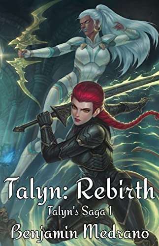 Amazon.com: Talyn: Rebirth (Talyn's Saga Book 1) eBook : Medrano ...