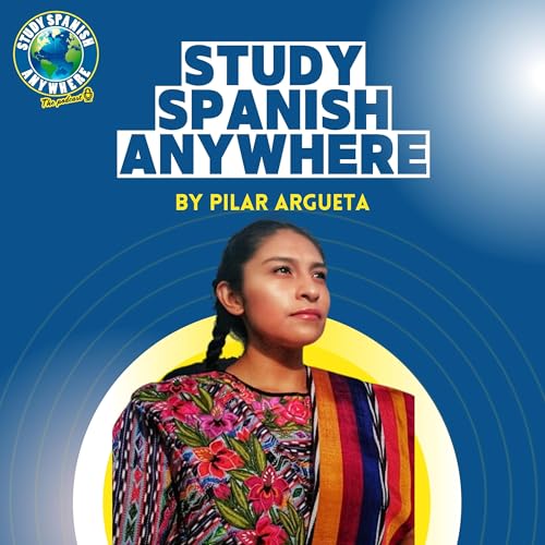Amazon.com: Study Spanish Anywhere : Pilar Argueta: Audible Books ...