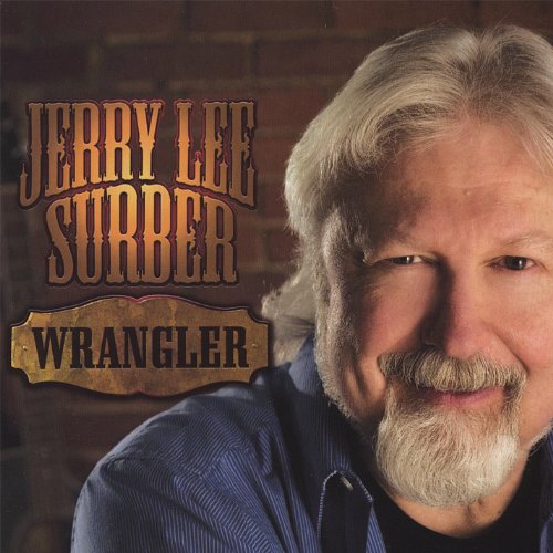 Play WRANGLER by Jerry Lee Surber on Amazon Music