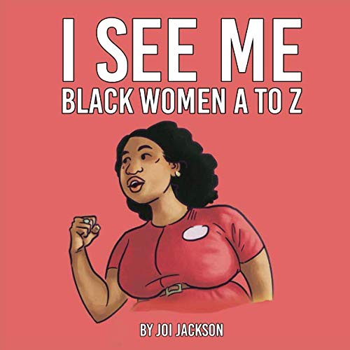 I SEE ME Black Women A to Z (I See Me Books): Jackson, Joi ...