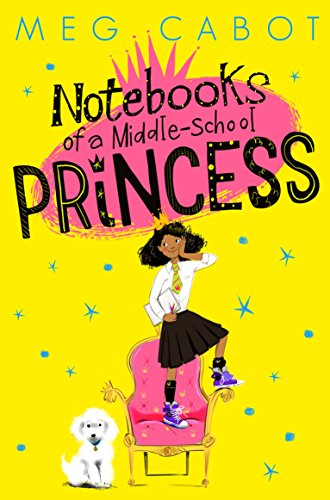 Notebooks of a Middle-School Princess eBook : Cabot, Meg: Amazon.co.uk ...