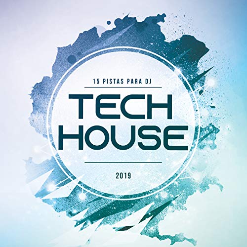 Amazon MusicでVARIOUS ARTISTSの15 Pistas Dj Tech House 2019を再生する