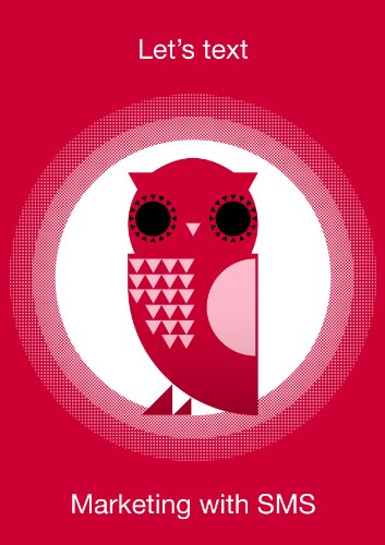 Amazon.com: Let's Text - Marketing with SMS eBook : Mediaburst Ltd: Kindle Store