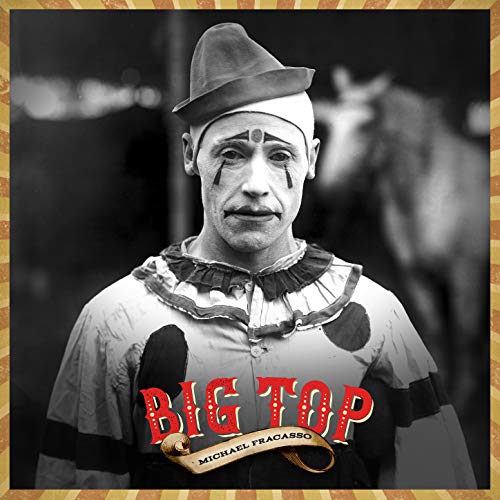 Amazon.com: Big Top : Michael Fracasso: Digital Music