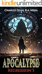 Amazon.com: Apocalypse: Regression (Book 6): (A LitRPG series) eBook : Mejia, R.A., Dean ...