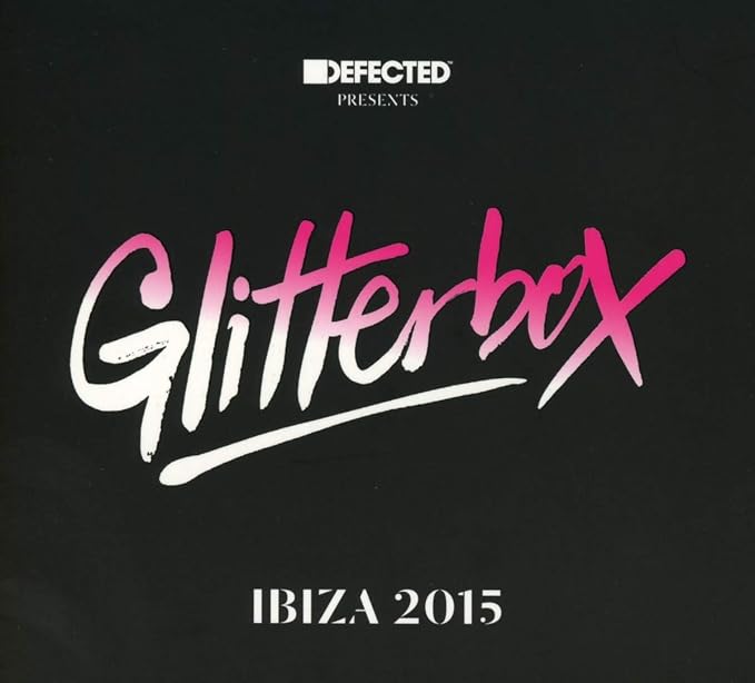 Defected presents Glitterbox Ibiza 2015: Amazon.co.uk: CDs & Vinyl