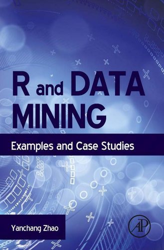 R and Data Mining: Examples and Case Studies 1, Zhao PhD, Yanchang - Amazon.com