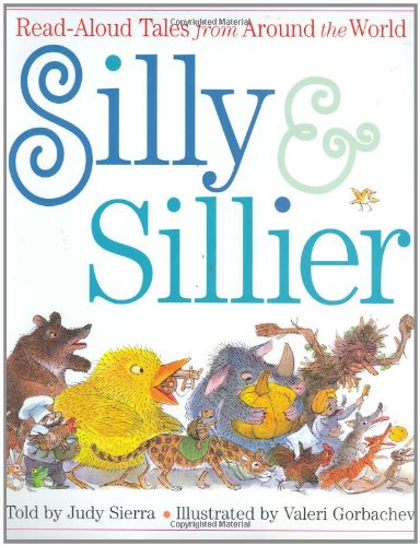 Amazon.com: Silly & Sillier: Read Aloud Tales from Around the World ...