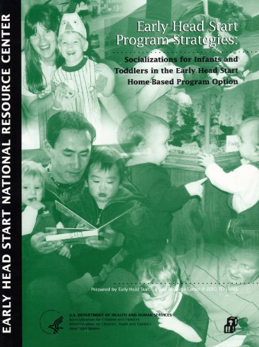 Early Head Start Program Strategies Socializations For Infants And
