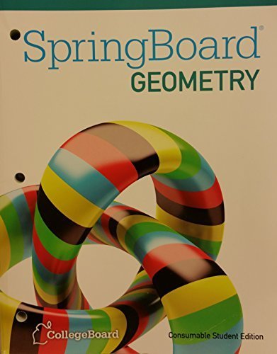 SpringBoard Geometry 2015 Consumable Student Edition (2015-05-04 ...