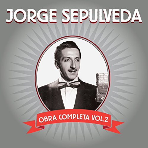 Play Jorge Sepúlveda. Obra Completa Vol.2 by Jorge Sepulveda on Amazon ...