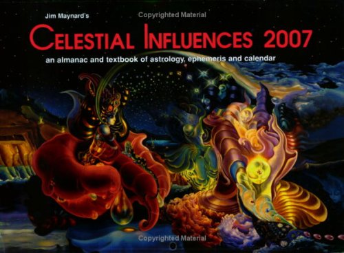 Celestial Influences 2007 Eastern Time: Jim Maynard: 9780930356705 ...
