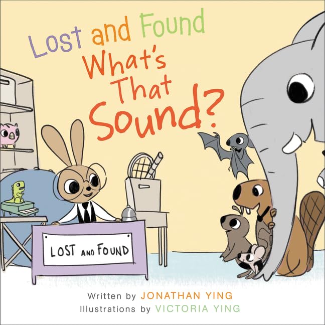 Amazon.com: Lost and Found, What's that Sound?: 9780062380685: Ying ...