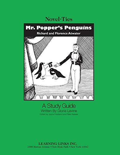 Mr. Popper's Penguins: Novel-Ties Study Guide: Richard/Florence Atwater ...
