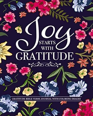 Amazon.com: Joy Starts With Gratitude: Gratitude Bible Verse Journal ...