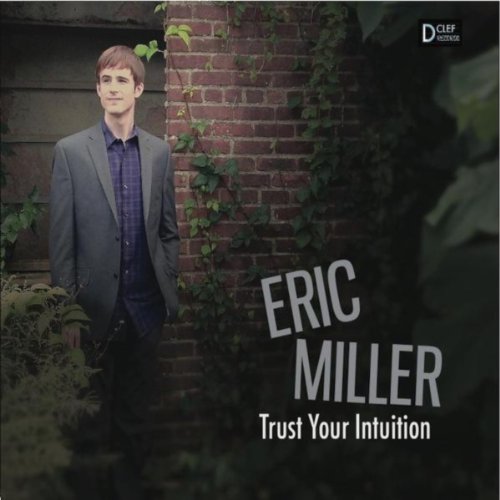 Play Trust Your Intuition by Eric Miller on Amazon Music
