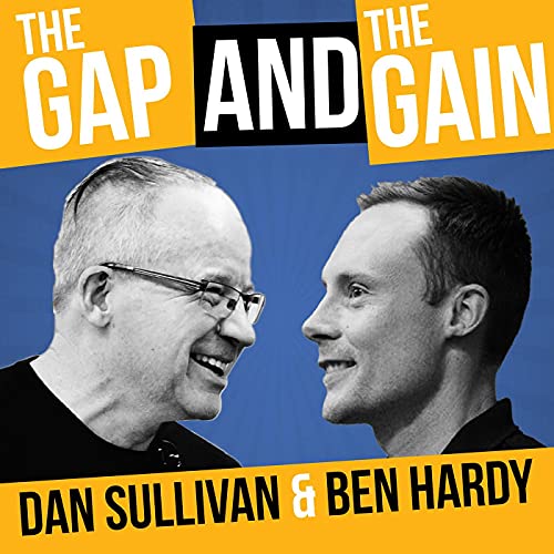 Amazon.com: The Gap And The Gain : Dan Sullivan And Ben Hardy: Audible ...
