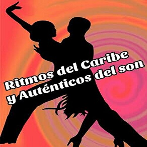 Amazon.com: Ritmos del Caribe y Auténticos del Son : Varios Artistas ...