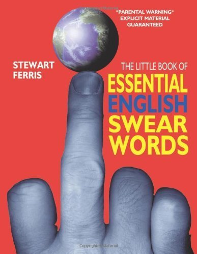 The Little Book of Essential English Swear Words: Amazon.co.uk: Ferris ...