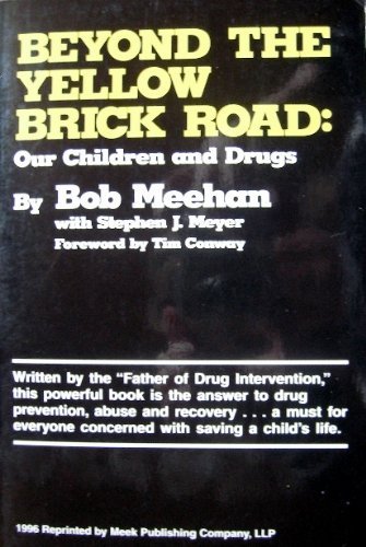 Amazon.co.jp: Beyond the Yellow Brick Road: Our Children and Drugs ...
