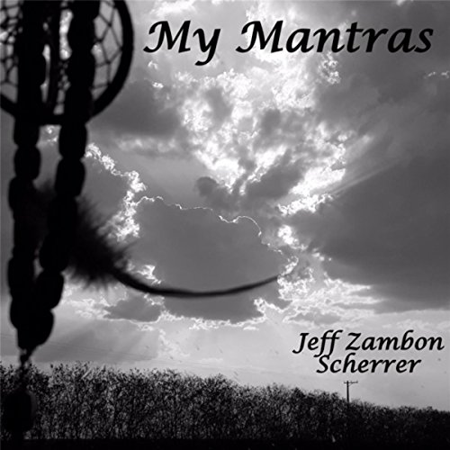 Play My Mantras by Jeff Zambon Scherrer on Amazon Music
