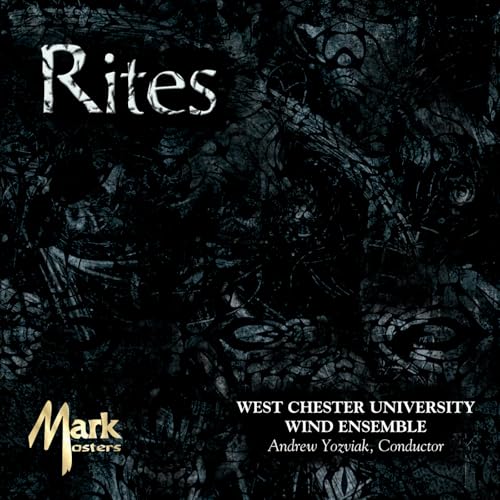 Amazon.com: Rites : West Chester University Wind Ensemble: Digital Music