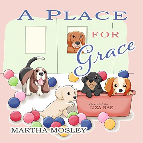 Amazon.com: A Place for Grace (Audible Audio Edition): Martha Mosley ...