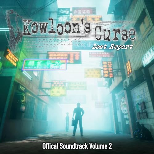 Kowloon's Curse: Lost Report, Vol. 2 (Official Video Game Soundtrack ...