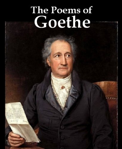 Amazon.com: The Poems of Goethe (Illustrated) eBook : Johann Wolfgang ...