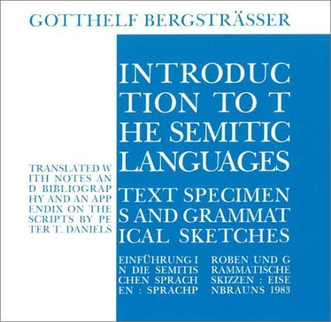 Introduction to the Semitic Languages: Text Specimens & Grammatical ...