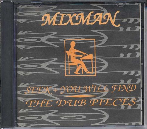 Mixman - Seek & You Will Find: The Dub Mixes - Amazon.com Music