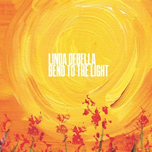 Bend to the Light von Linda Debella auf Amazon Music Unlimited