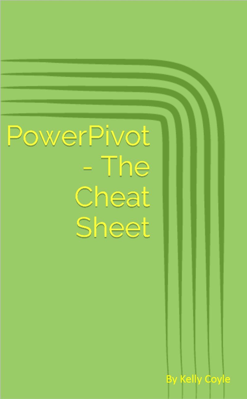 PowerPivot - The Cheat Sheet eBook : Coyle, Kelly: Amazon.in: Kindle Store