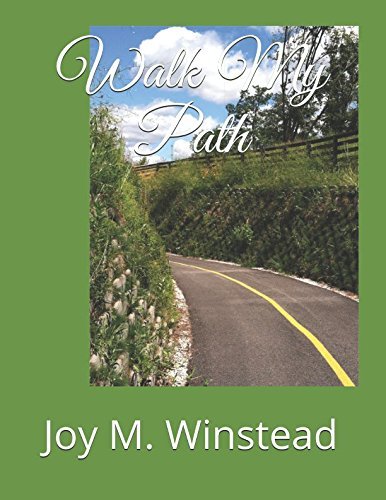 Walk My Path [3/16/2017] Joy M. Winstead: Joy Winstead: 0781349098919 ...