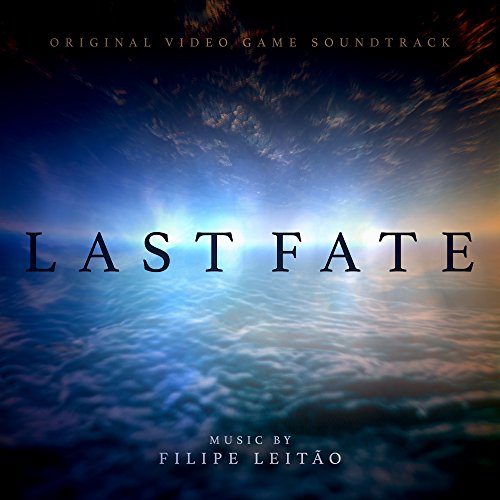 Play Last Fate (Original Video Game Soundtrack) by Filipe Leitao on ...