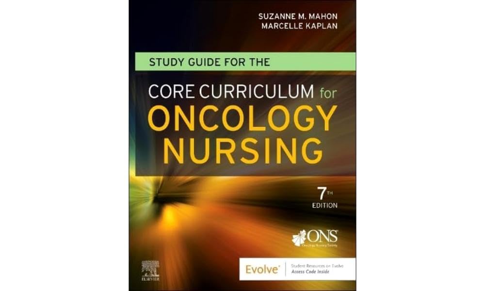 Study Guide for the Core Curriculum for Oncology Nursing: Oncology ...