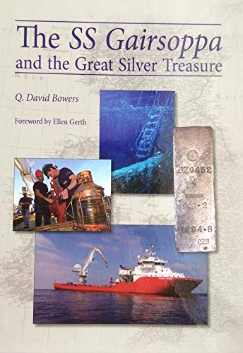 The SS Gairsoppa and the Great Silver Treasure: Q. David Bowers ...