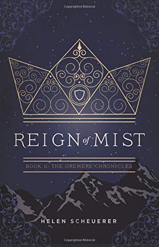 Reign of Mist: Book II: The Oremere Chronicles: Scheuerer, Helen ...