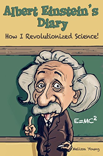 Albert Einstein’s Diary - How I Revolutionized Science: (Educational ...