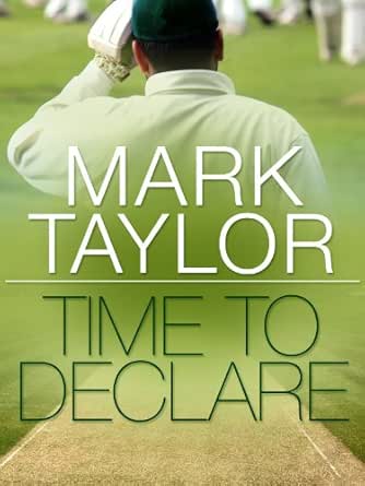 Amazon.com: Time to Declare eBook : Taylor, Mark: Kindle Store