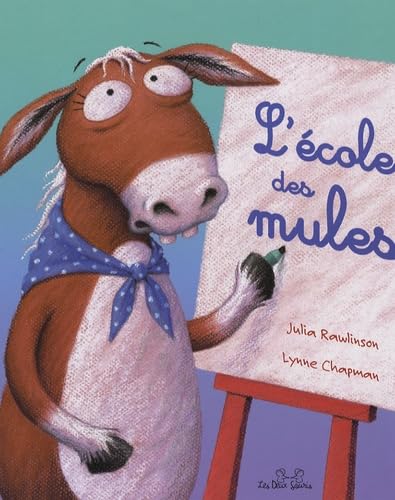 Amazon.fr - L'école des mules - Rawlinson, Julia, Chapman, Lynne ...