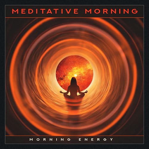 Amazon Music UnlimitedでMorning EnergyのMeditative Morningを