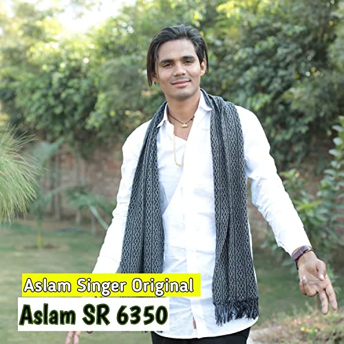 Aslam SR 6350 by Aslam Singer Original on Amazon Music Unlimited
