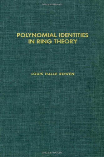 Polynomial identities in ring theory, Volume 84 (Pure and Applied ...
