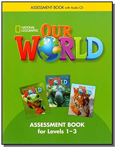 Our World 1-3: Assessment Book with Audio CD : Buy Online at Best Price ...