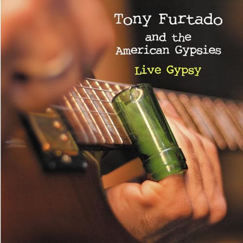 Amazon Music UnlimitedでTony Furtado And The American GypsiesのLive Gypsyを