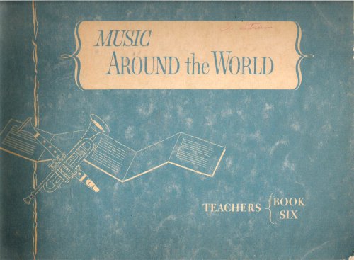 Music for Living Around the World (Teacher's Book Six): James L ...